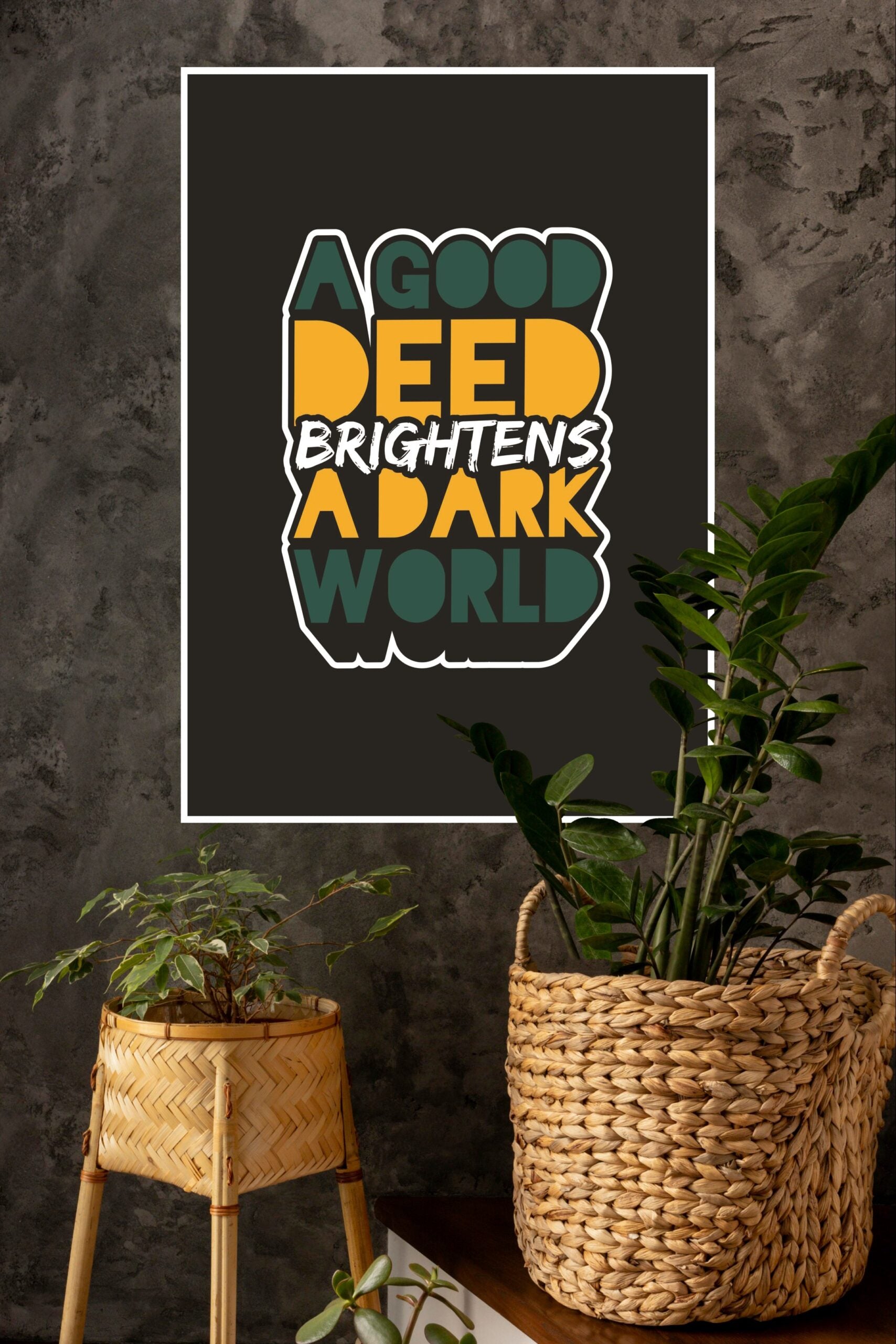 A Good Deed Brightens a Dark World Poster | Gym and Motivational Quote ...